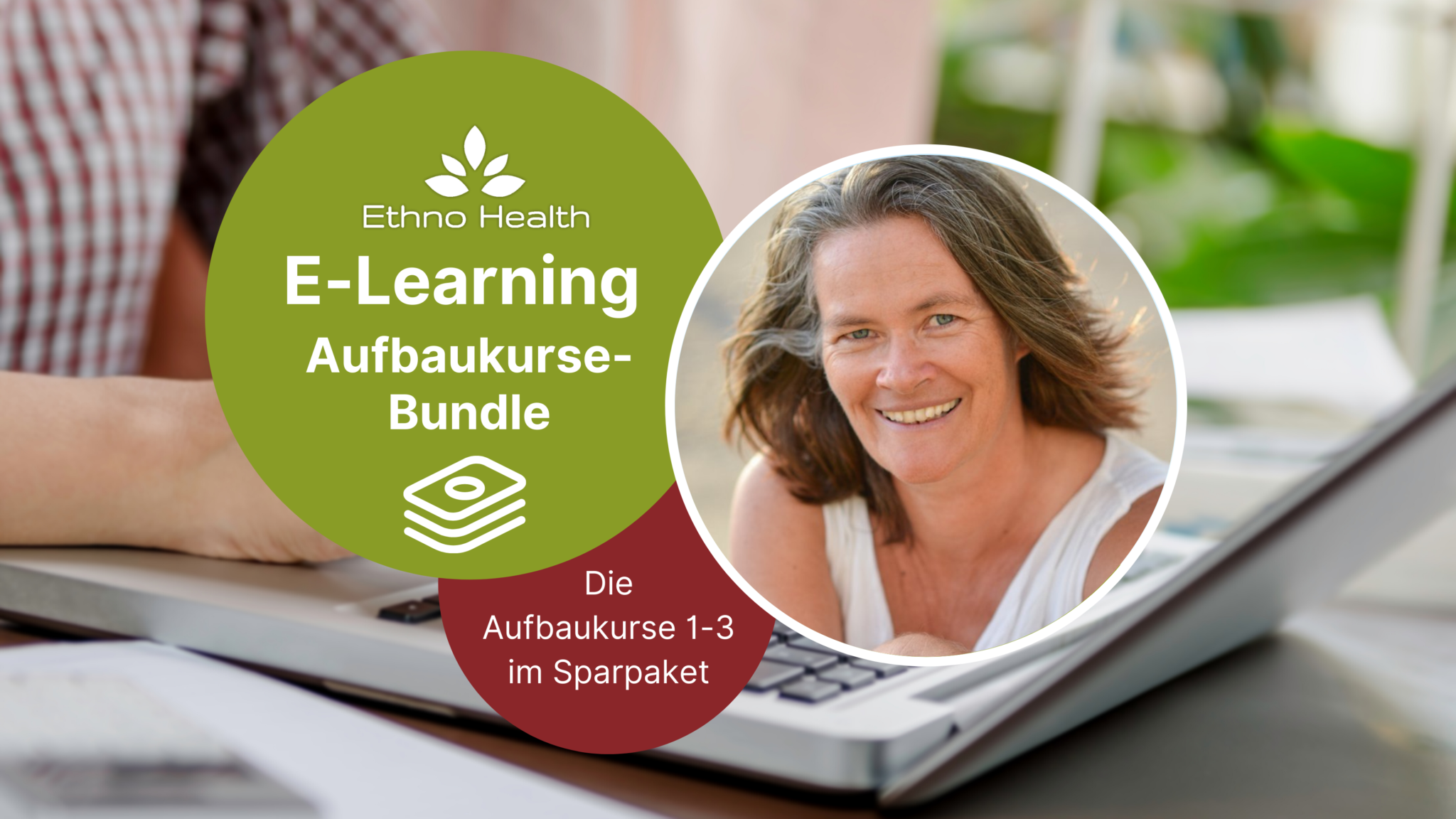 AUFBAUKURSE BUNDLE - DIE AUFBAUKURSE 1-3 IM PAKET - Ethno-Health-Coach